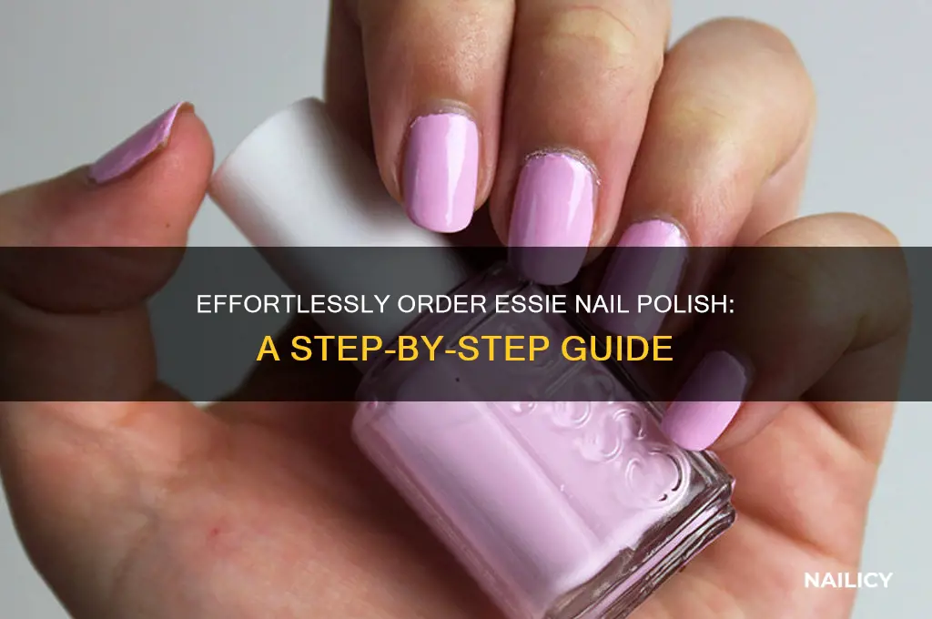 Effortlessly Order Essie Nail Polish: A Step-By-Step Guide | Nailicy