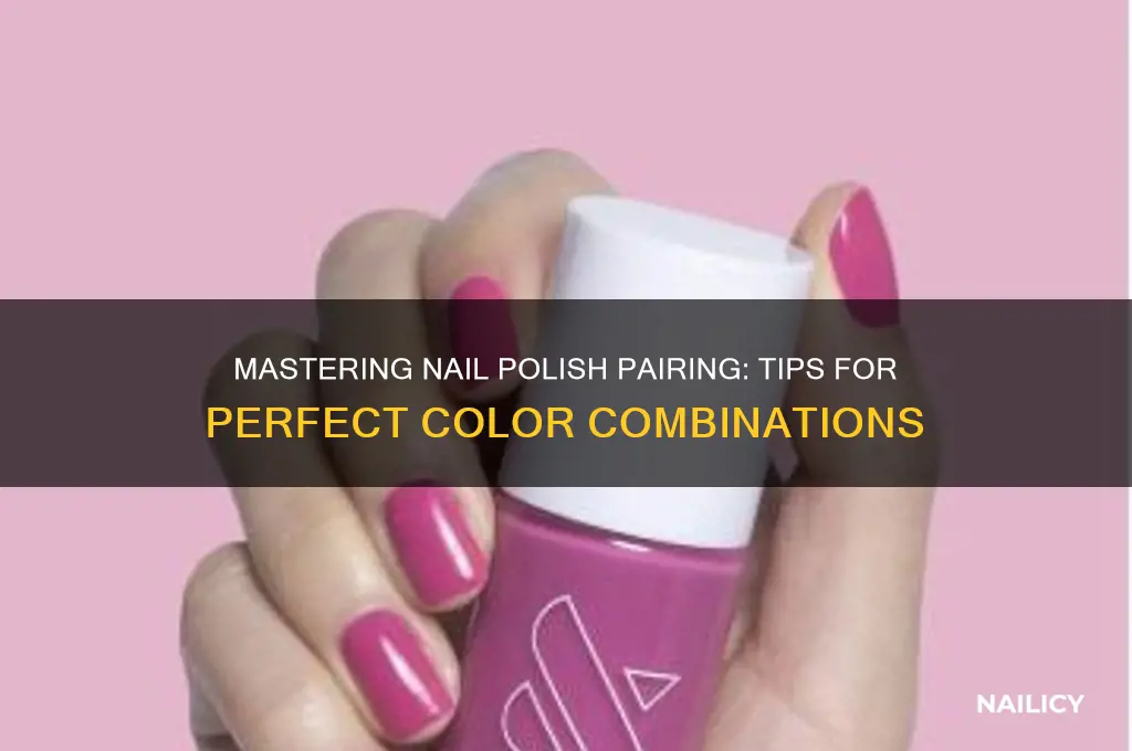 Mastering Nail Polish Pairing: Tips For Perfect Color Combinations ...