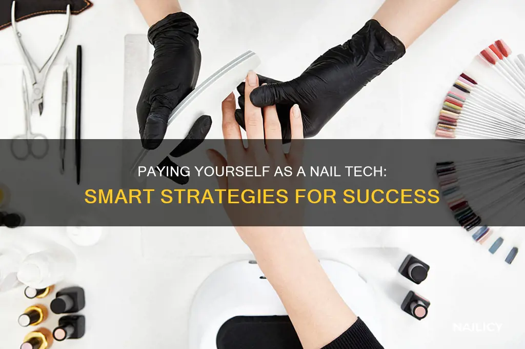 Paying Yourself As A Nail Tech: Smart Strategies For Success | Nailicy