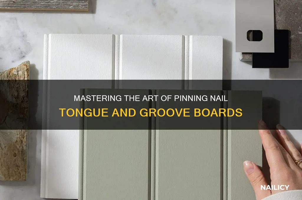 Mastering The Art Of Pinning Nail Tongue And Groove Boards | Nailicy