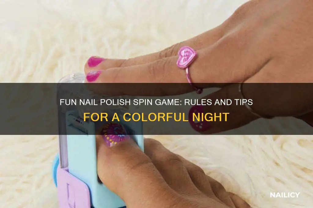 Fun Nail Polish Spin Game: Rules And Tips For A Colorful Night | Nailicy