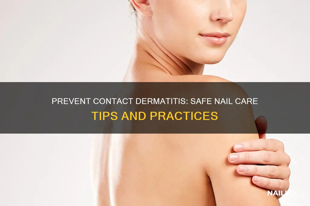 Prevent Contact Dermatitis: Safe Nail Care Tips And Practices | Nailicy