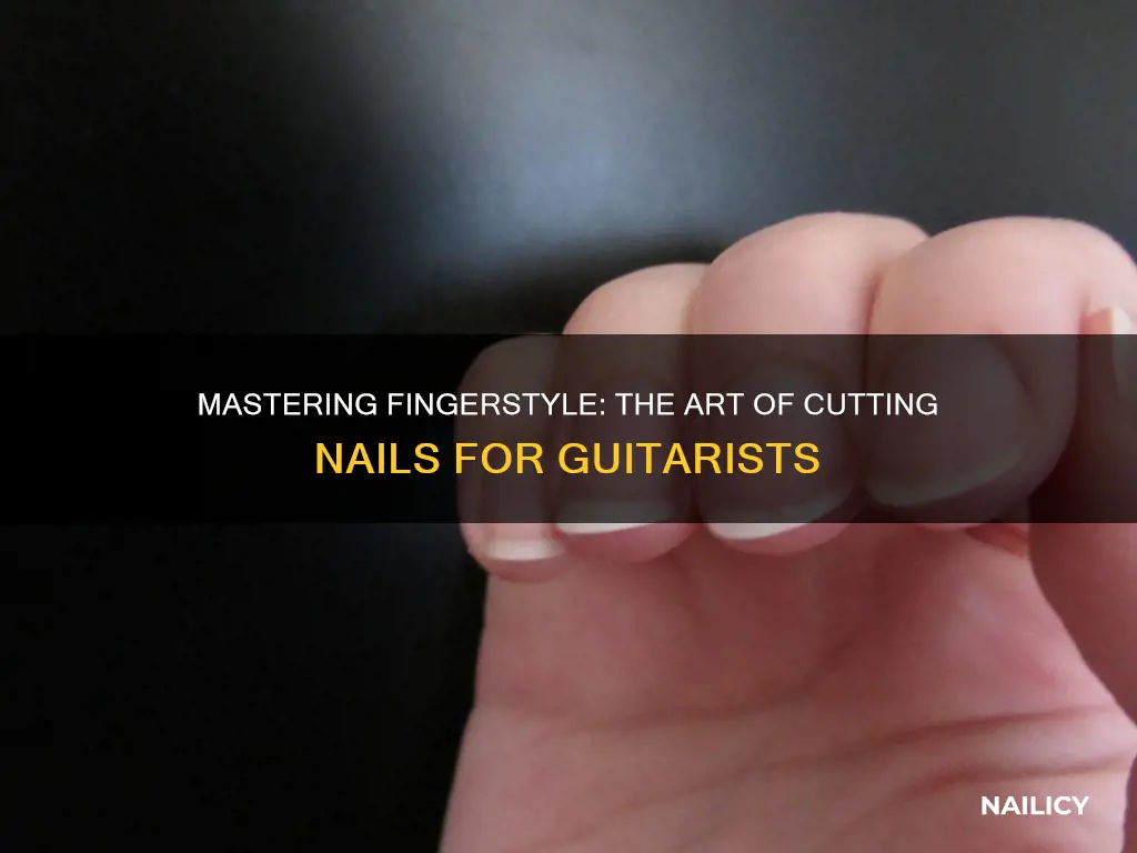 Mastering Fingerstyle: The Art Of Cutting Nails For Guitarists | Nailicy