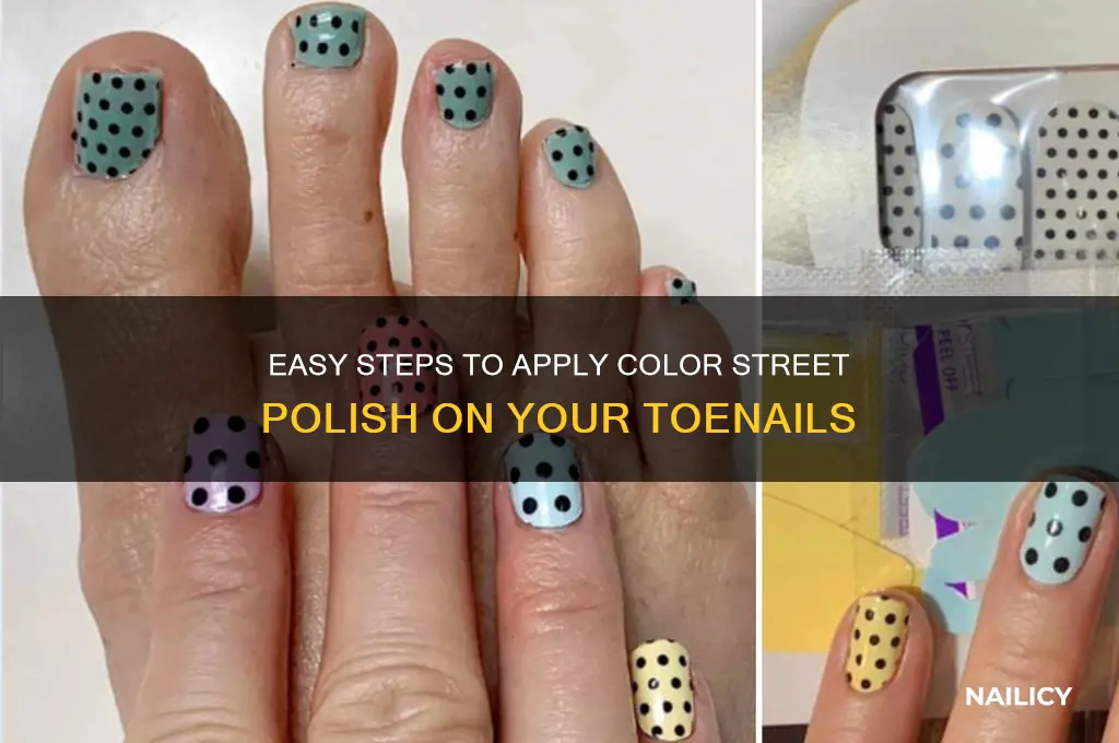 Easy Steps To Apply Color Street Polish On Your Toenails | Nailicy