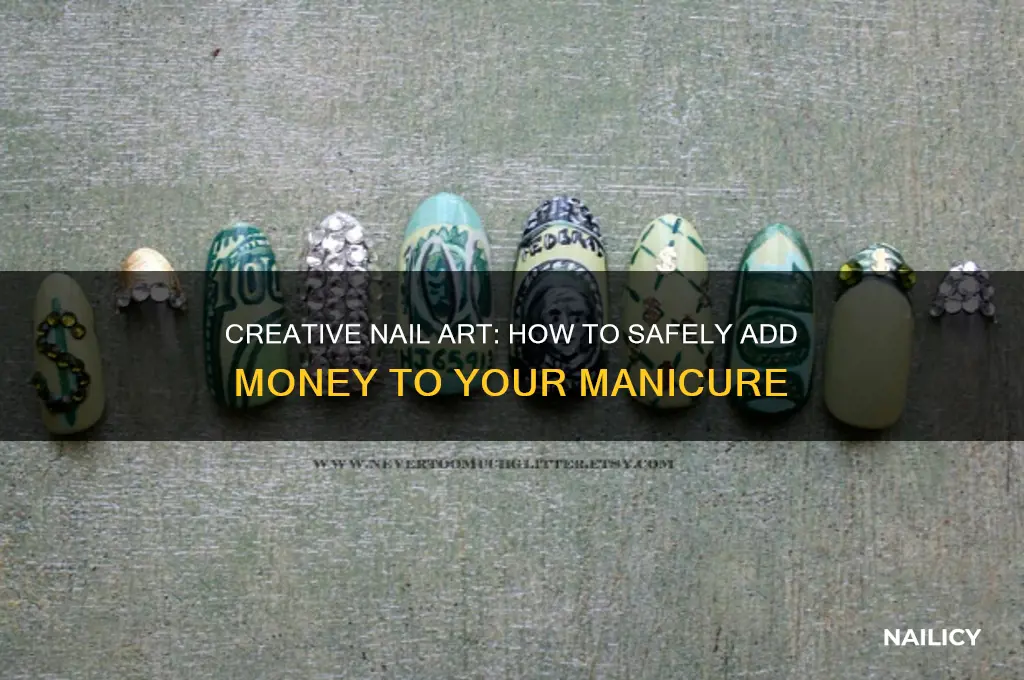 Creative Nail Art: How To Safely Add Money To Your Manicure | Nailicy