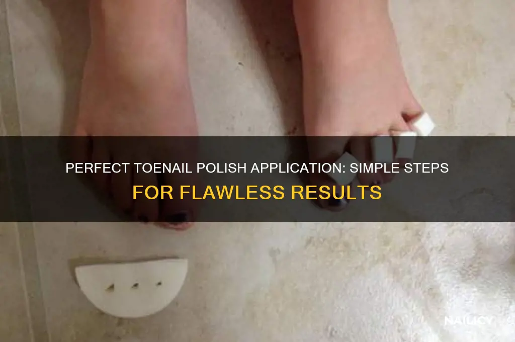 Perfect Toenail Polish Application: Simple Steps For Flawless Results ...
