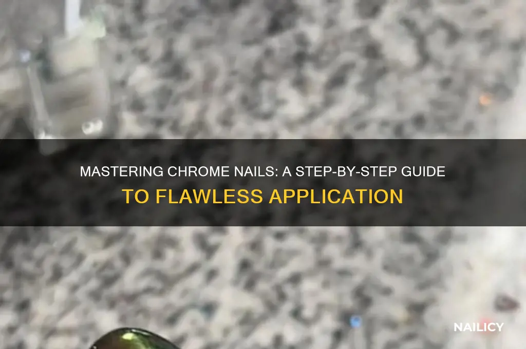Mastering Chrome Nails: A Step-By-Step Guide To Flawless Application ...