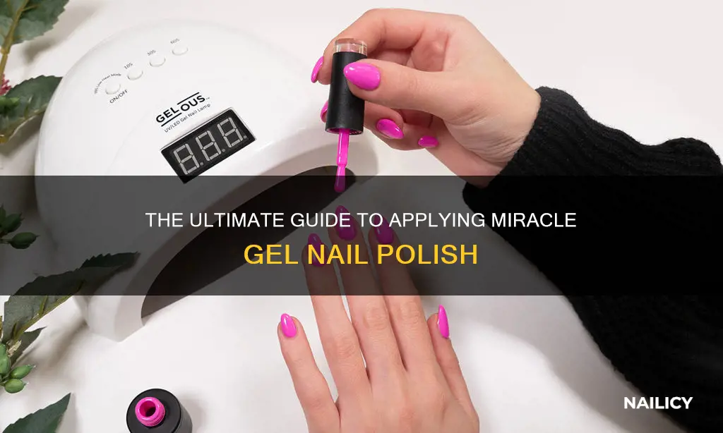 The Ultimate Guide To Applying Miracle Gel Nail Polish | Nailicy