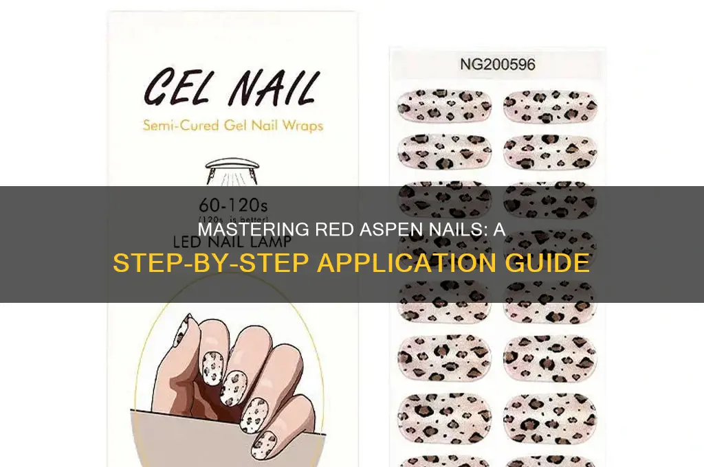 Mastering Red Aspen Nails: A Step-By-Step Application Guide | Nailicy