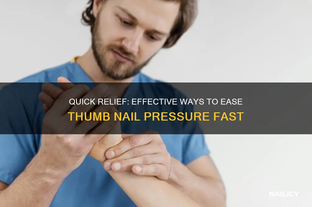 Quick Relief: Effective Ways To Ease Thumb Nail Pressure Fast | Nailicy