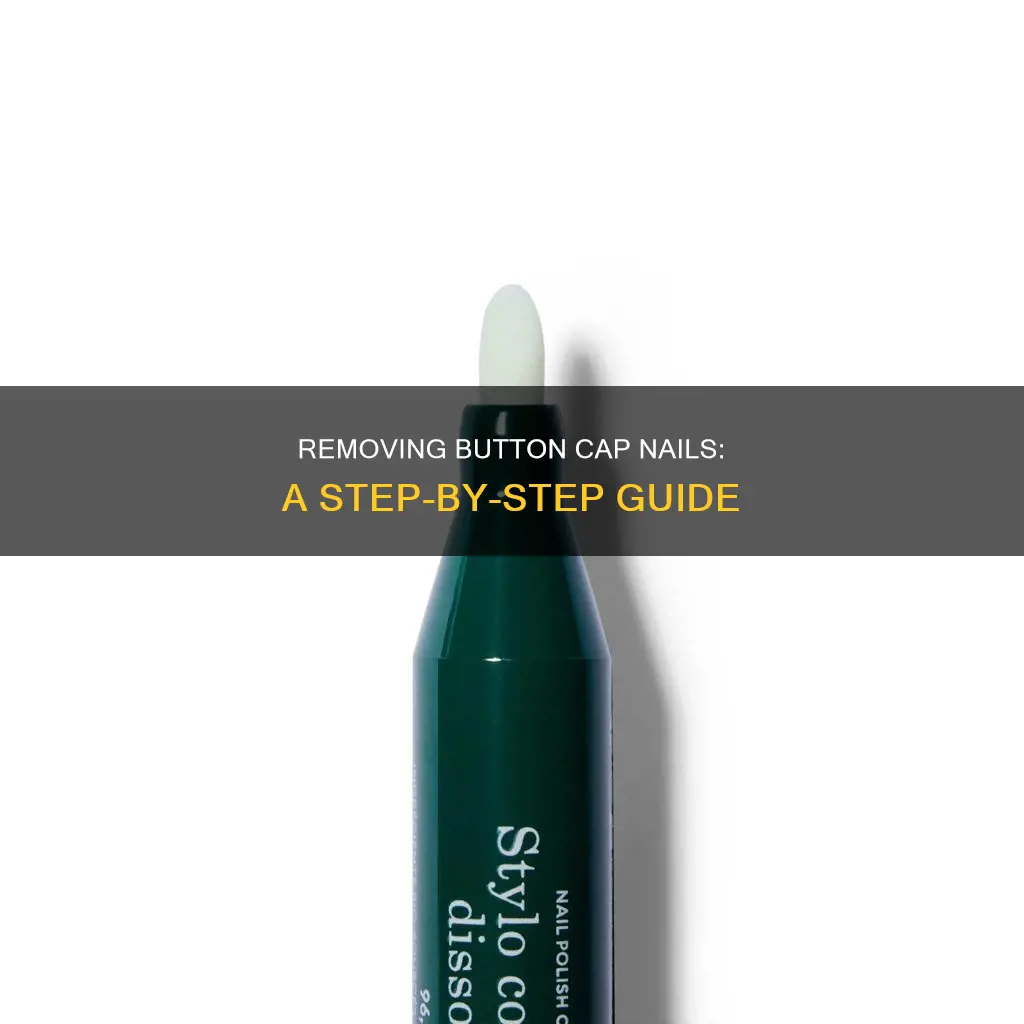 Removing Button Cap Nails: A Step-By-Step Guide | Nailicy
