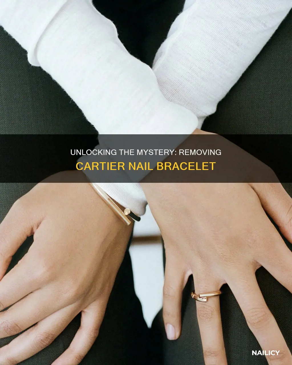 Unlocking The Mystery: Removing Cartier Nail Bracelet | Nailicy