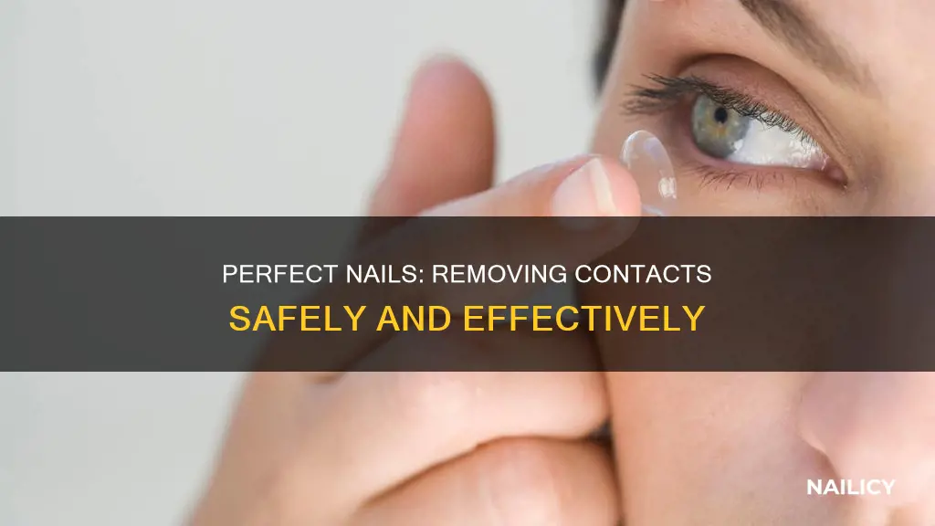 Perfect Nails: Removing Contacts Safely And Effectively | Nailicy
