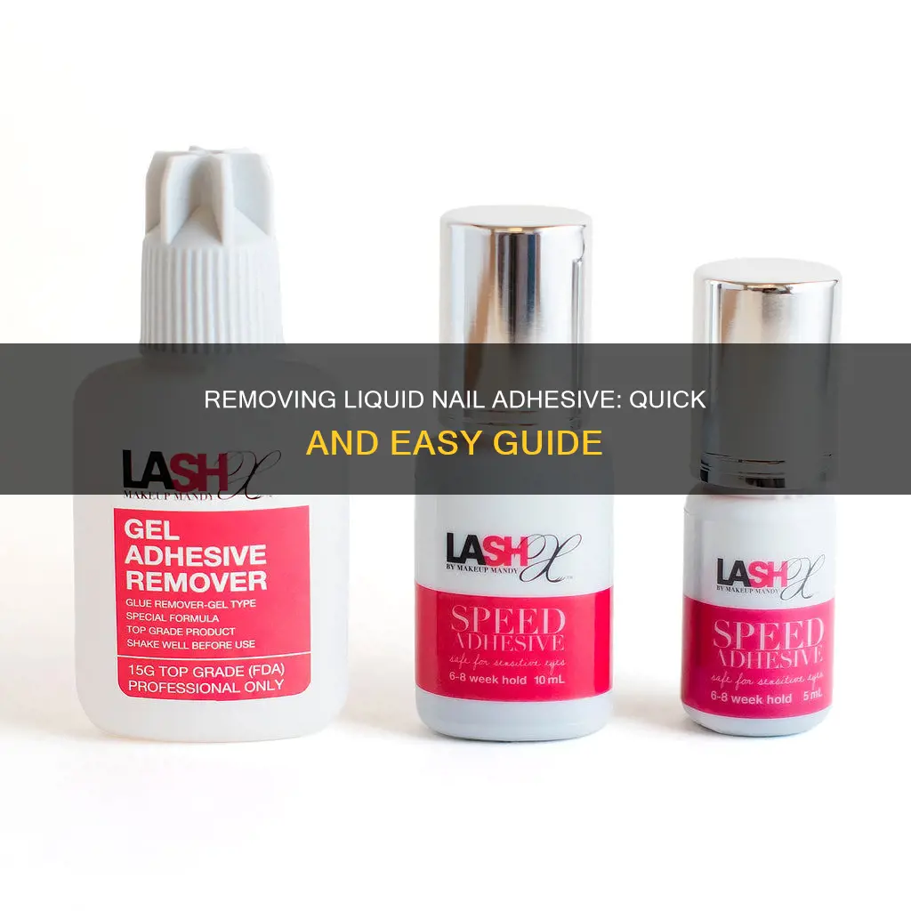 Removing Liquid Nail Adhesive: Quick And Easy Guide | Nailicy
