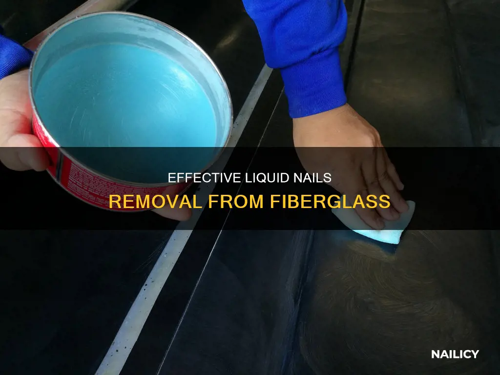 Effective Liquid Nails Removal From Fiberglass | Nailicy