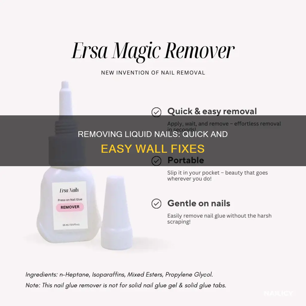 Removing Liquid Nails: Quick And Easy Wall Fixes | Nailicy