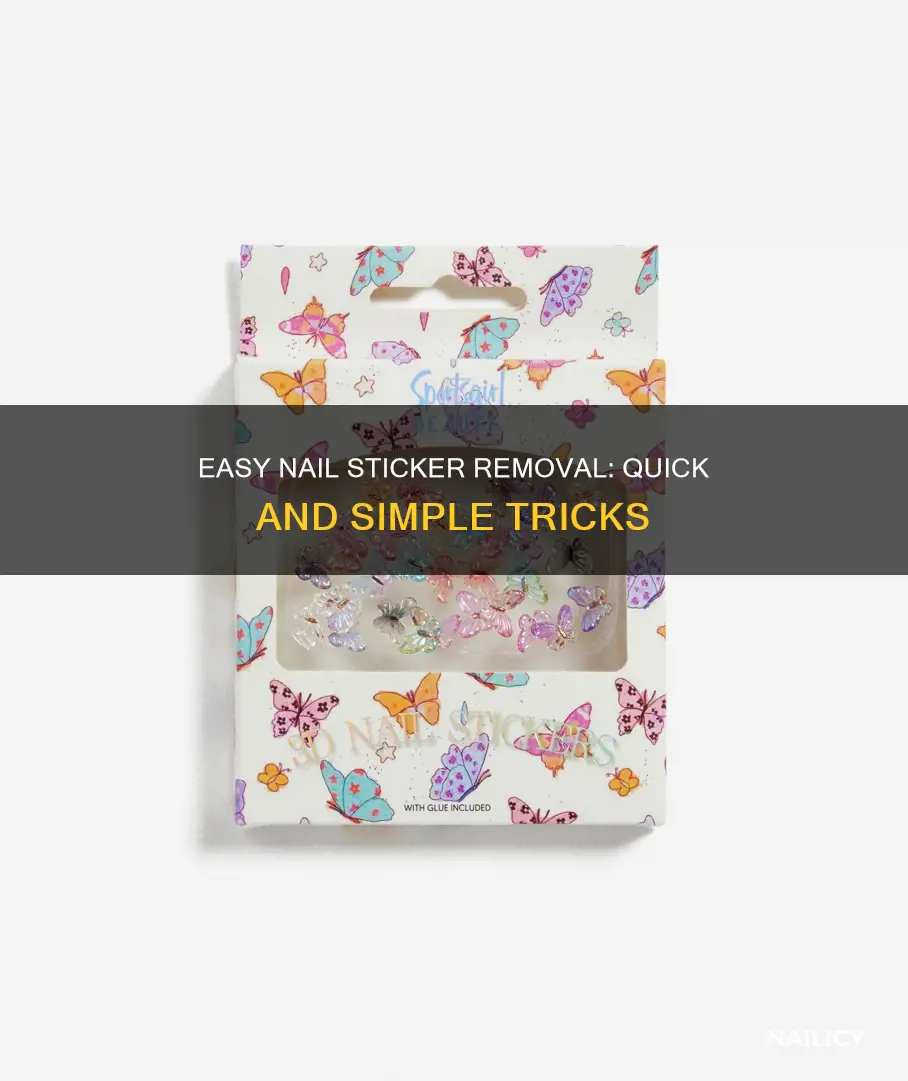 Easy Nail Sticker Removal: Quick And Simple Tricks | Nailicy