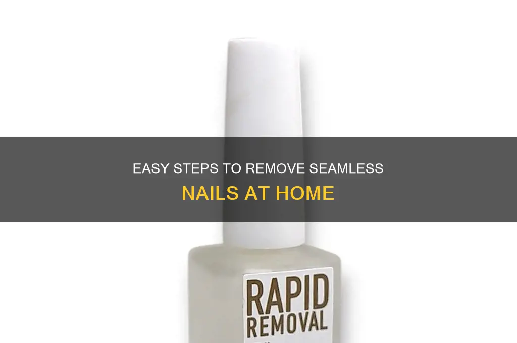 Easy Steps To Remove Seamless Nails At Home | Nailicy