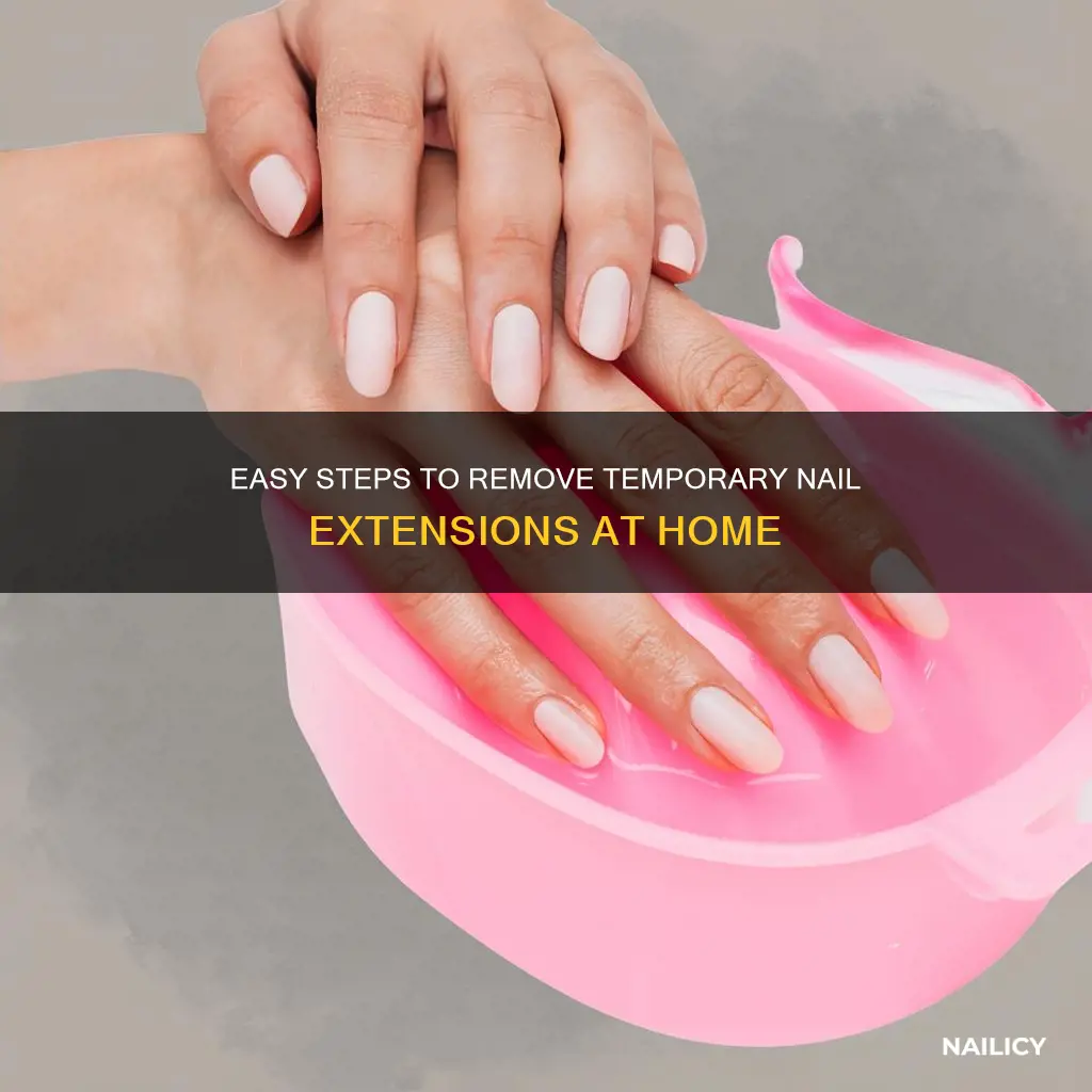 Easy Steps To Remove Temporary Nail Extensions At Home | Nailicy