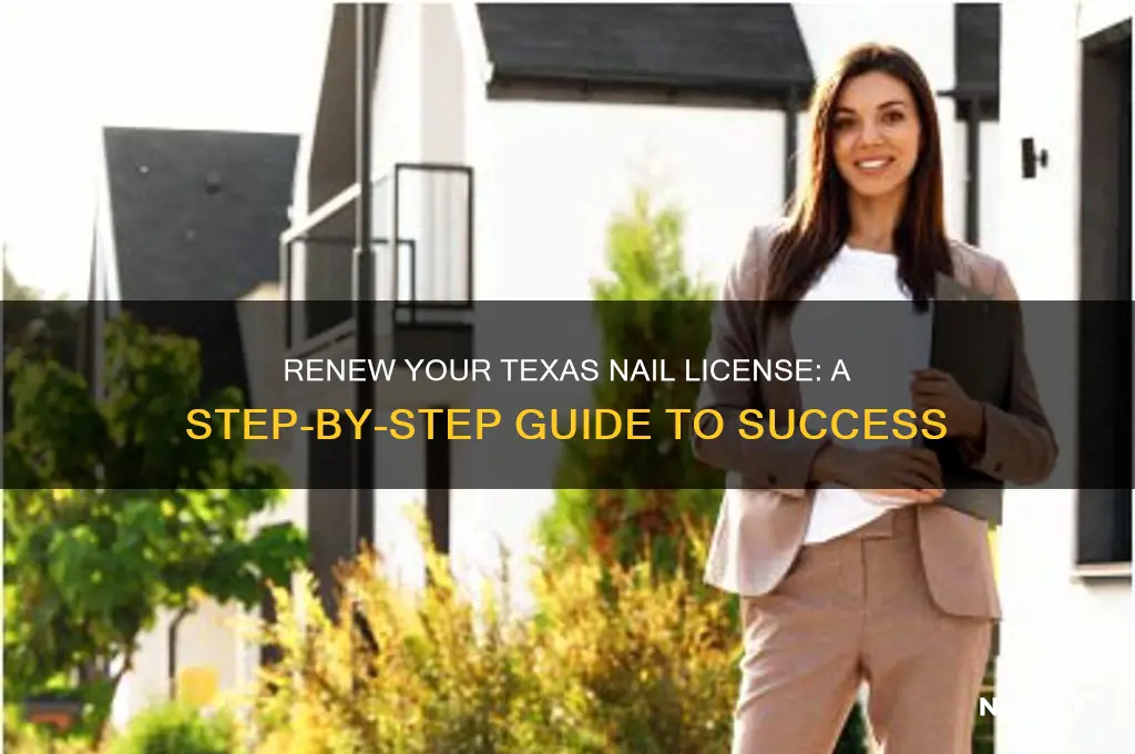 Renew Your Texas Nail License: A Step-By-Step Guide To Success | Nailicy