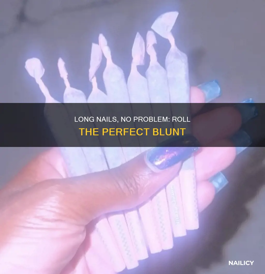 Long Nails, No Problem: Roll The Perfect Blunt | Nailicy