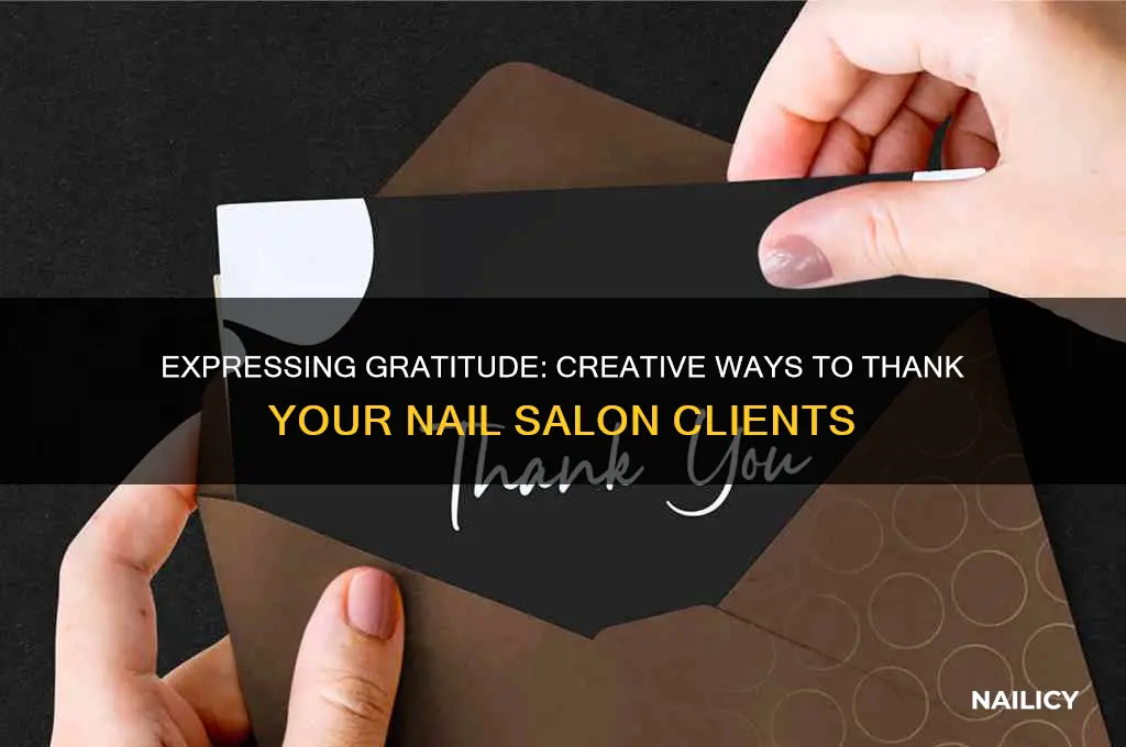 Expressing Gratitude: Creative Ways To Thank Your Nail Salon Clients ...