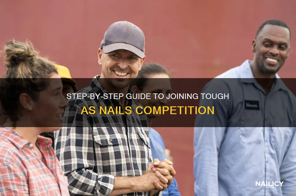 Step-By-Step Guide To Joining Tough As Nails Competition | Nailicy
