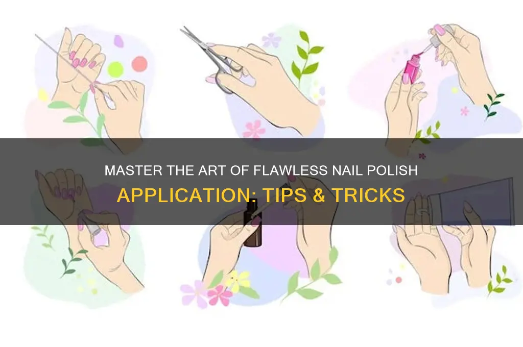 Master The Art Of Flawless Nail Polish Application: Tips & Tricks | Nailicy
