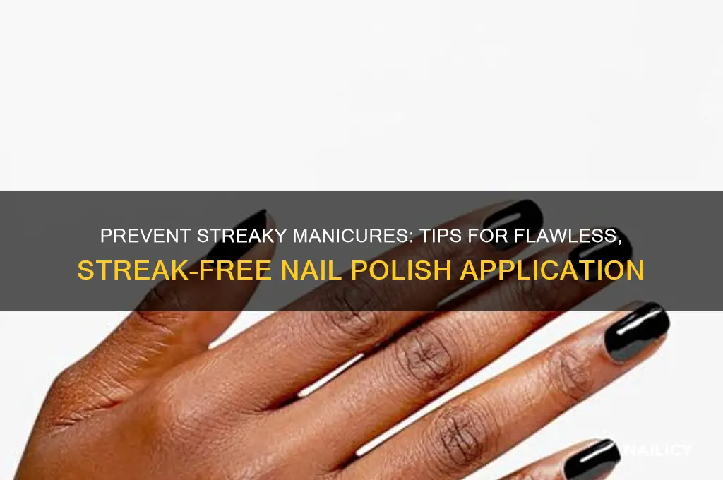 Prevent Streaky Manicures: Tips For Flawless, Streak-Free Nail Polish ...