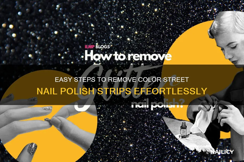 Easy Steps To Remove Color Street Nail Polish Strips Effortlessly | Nailicy