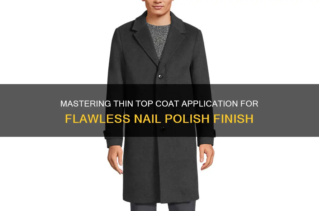 Mastering Thin Top Coat Application For Flawless Nail Polish Finish ...