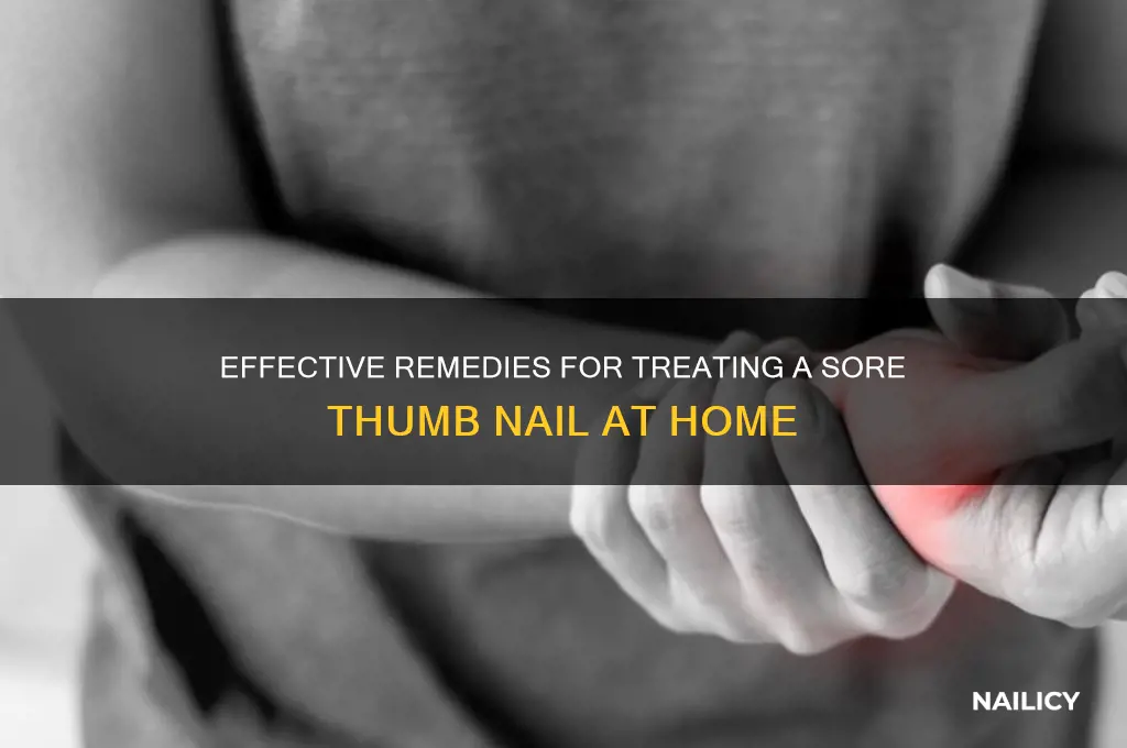 Effective Remedies For Treating A Sore Thumb Nail At Home | Nailicy