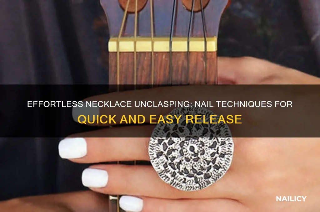 Effortless Necklace Unclasping: Nail Techniques For Quick And Easy ...