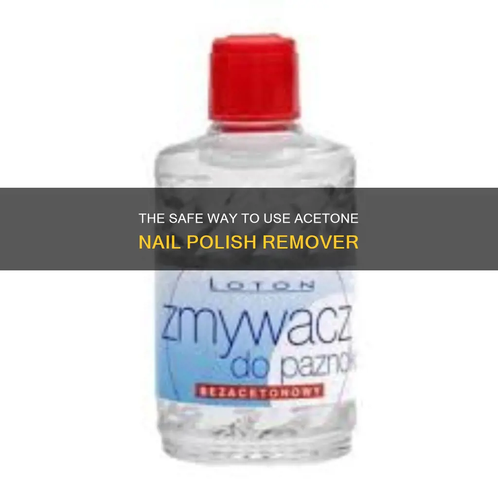 The Safe Way To Use Acetone Nail Polish Remover | Nailicy