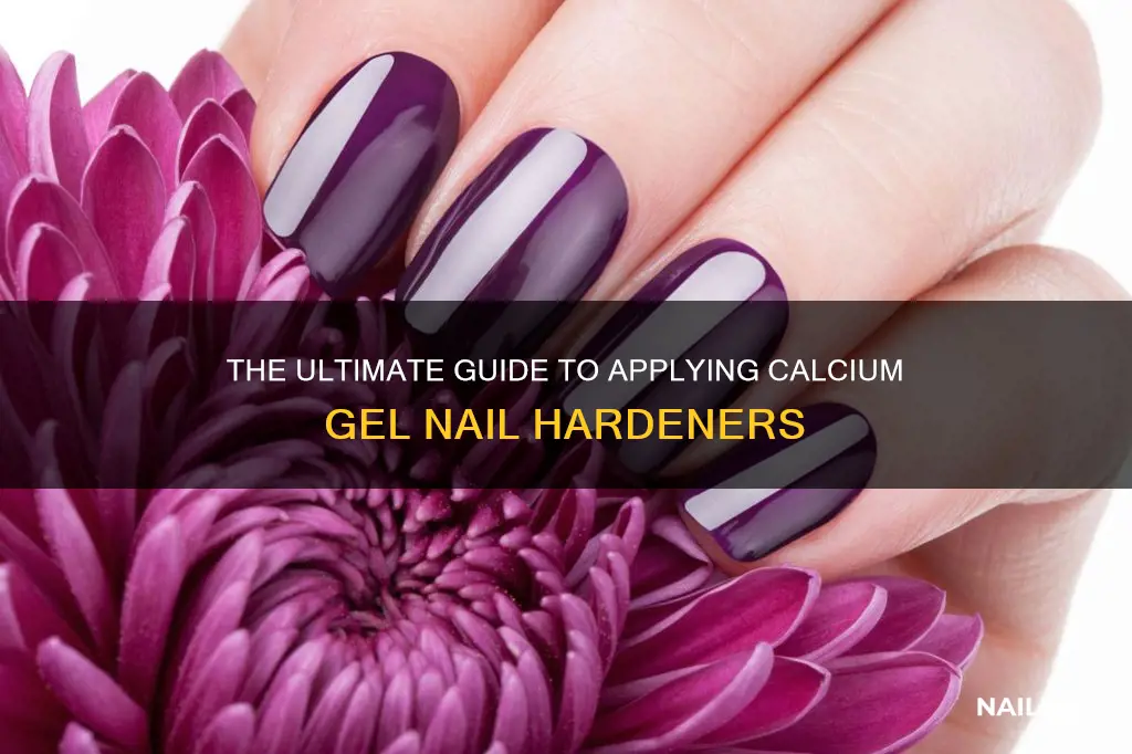 The Ultimate Guide To Applying Calcium Gel Nail Hardeners | Nailicy