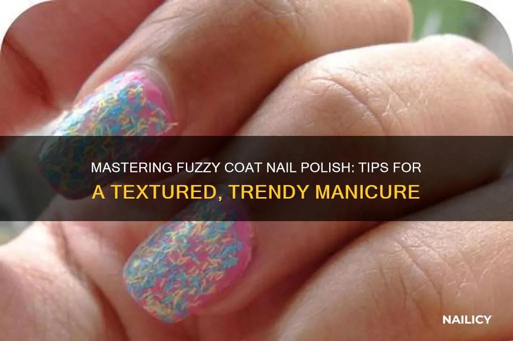 Mastering Fuzzy Coat Nail Polish: Tips For A Textured, Trendy Manicure ...