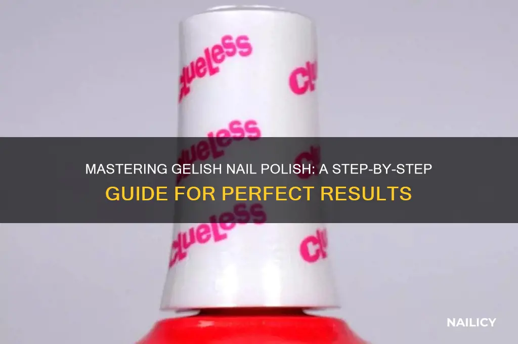 Mastering Gelish Nail Polish: A Step-By-Step Guide For Perfect Results ...