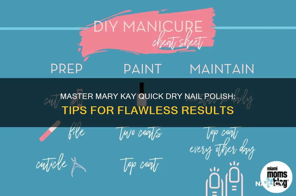 Master Mary Kay Quick Dry Nail Polish: Tips For Flawless Results | Nailicy