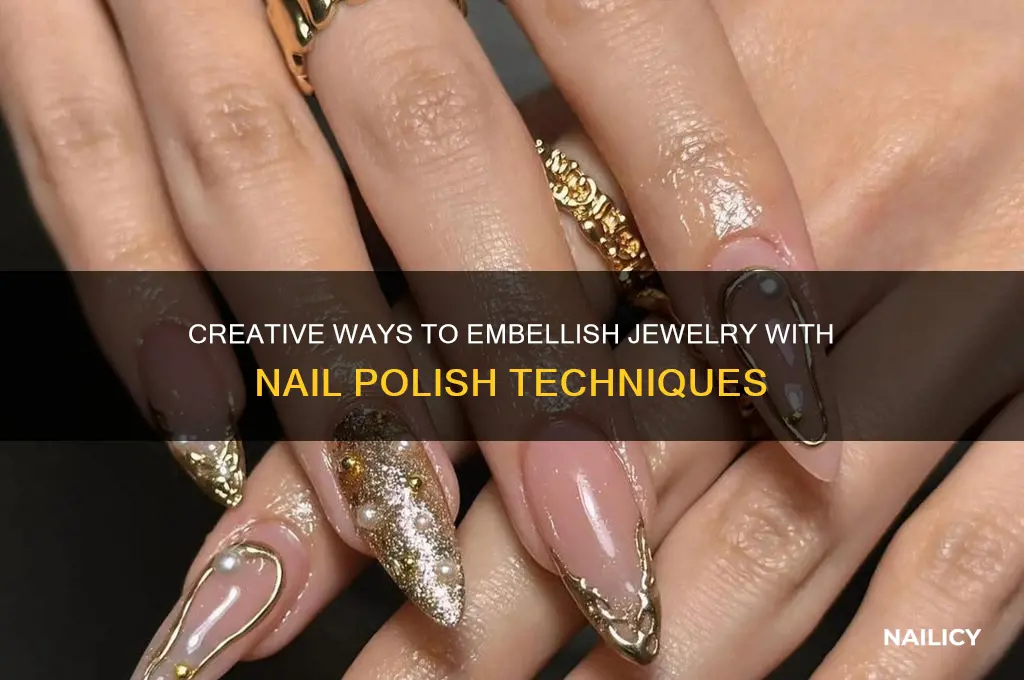 Creative Ways To Embellish Jewelry With Nail Polish Techniques | Nailicy