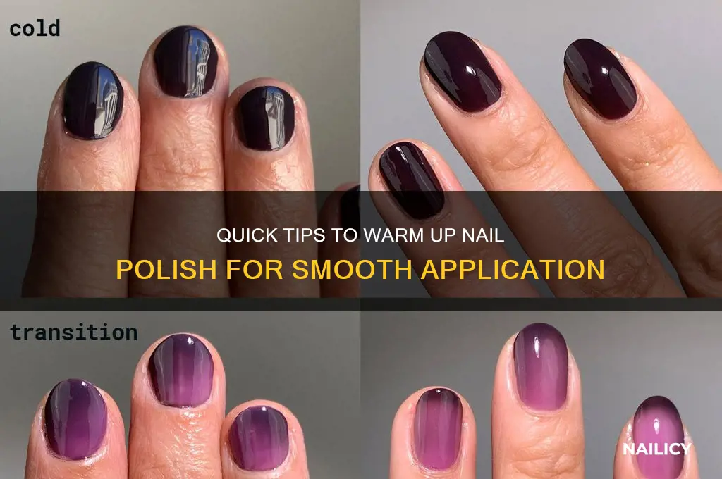 Quick Tips To Warm Up Nail Polish For Smooth Application | Nailicy