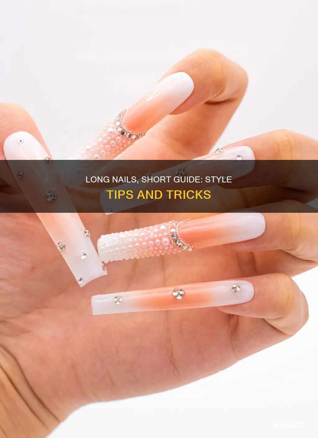 Long Nails, Short Guide: Style Tips And Tricks | Nailicy