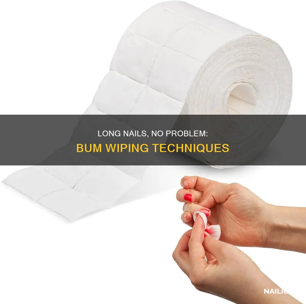 Long Nails, No Problem: Bum Wiping Techniques | Nailicy