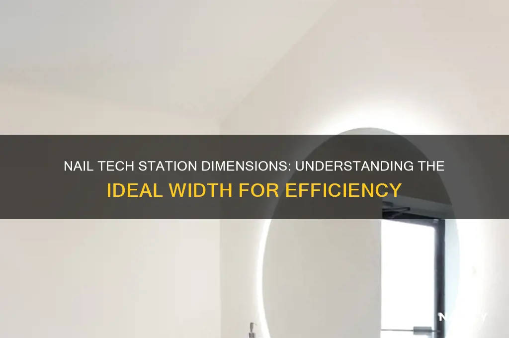 Nail Tech Station Dimensions: Understanding The Ideal Width For ...