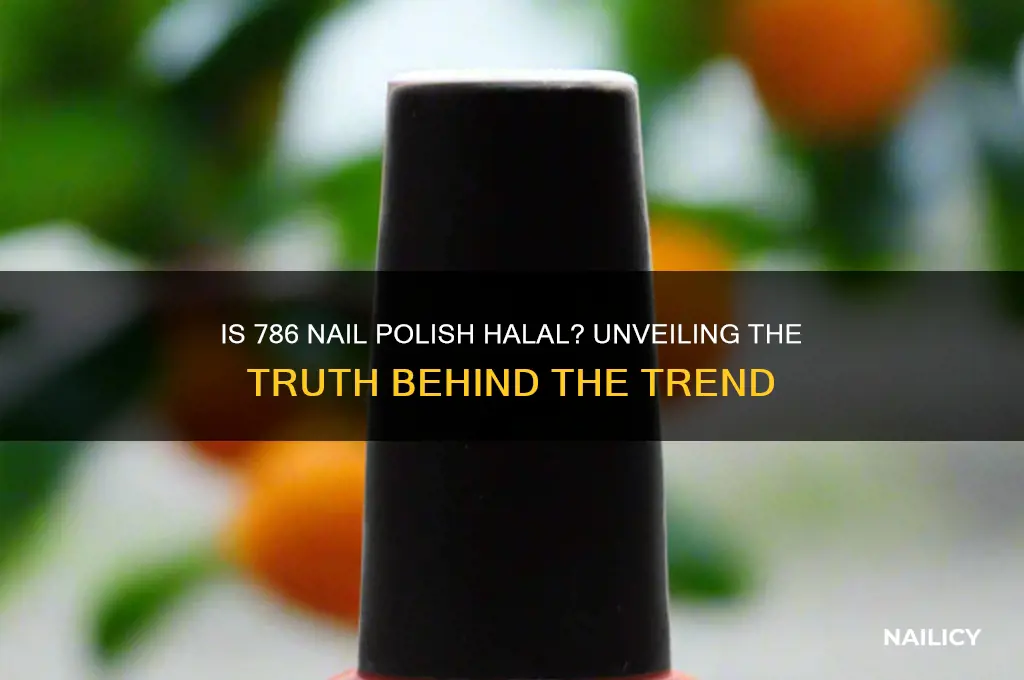 Is 786 Nail Polish Halal? Unveiling The Truth Behind The Trend | Nailicy