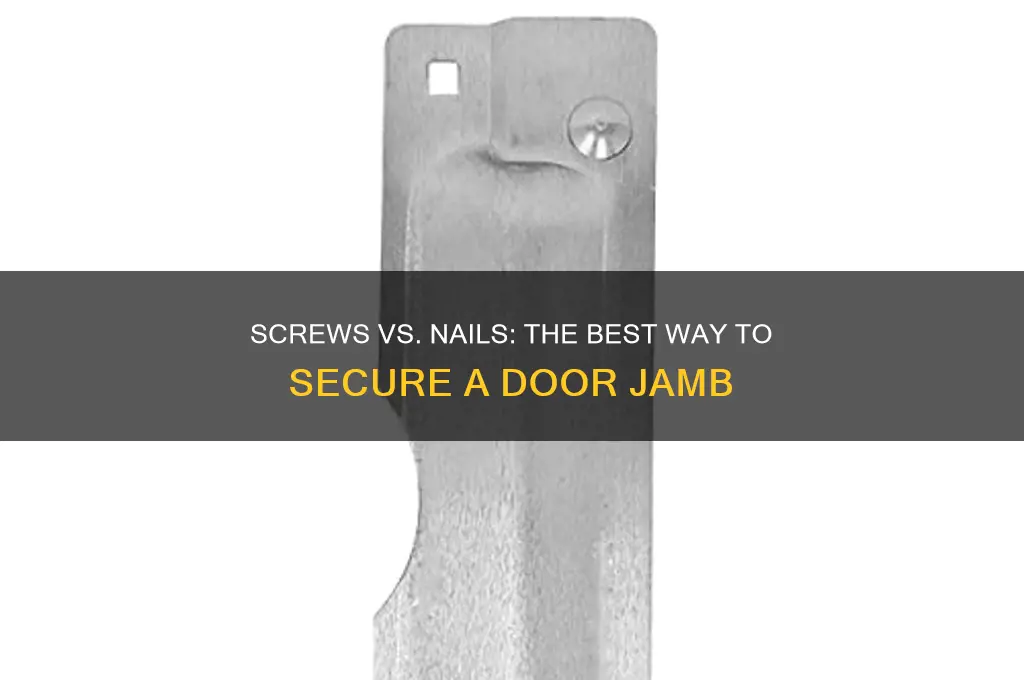 Screws Vs. Nails: The Best Way To Secure A Door Jamb | Nailicy