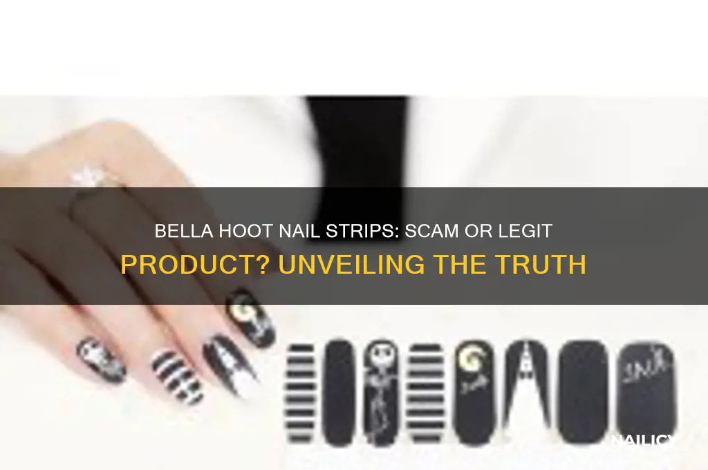 Bella Hoot Nail Strips: Scam Or Legit Product? Unveiling The Truth ...