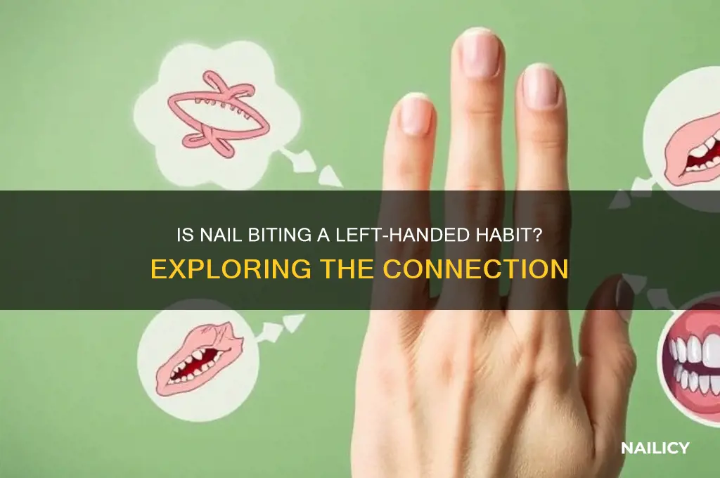 Is Nail Biting A Left-Handed Habit? Exploring The Connection | Nailicy