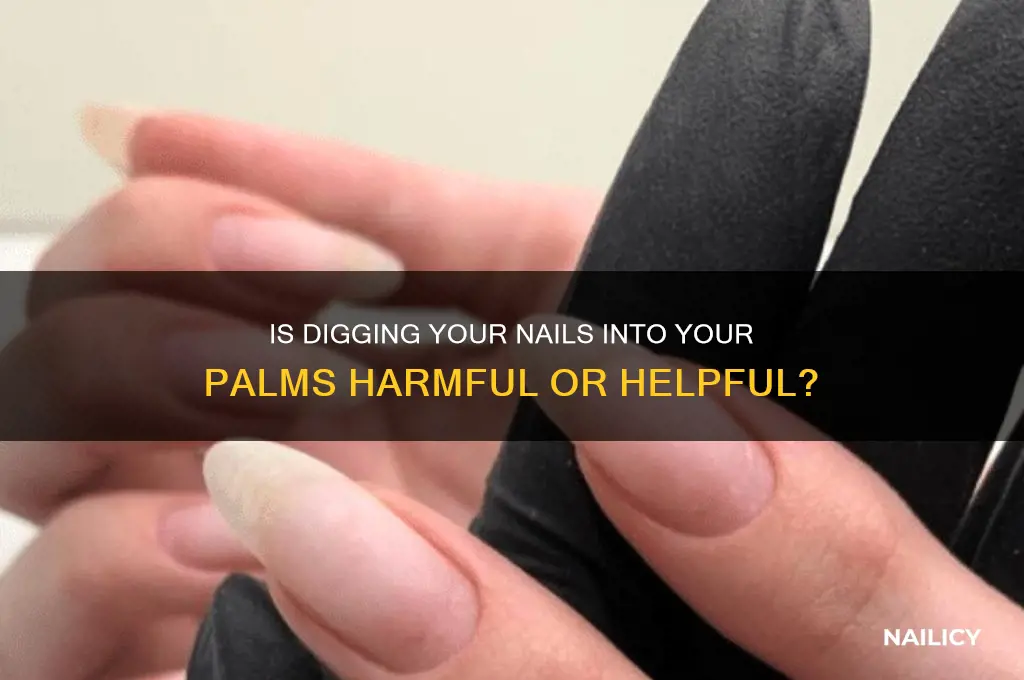 Is Digging Your Nails Into Your Palms Harmful Or Helpful? | Nailicy