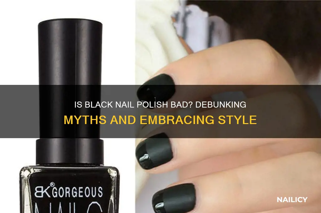 Is Black Nail Polish Bad? Debunking Myths And Embracing Style | Nailicy