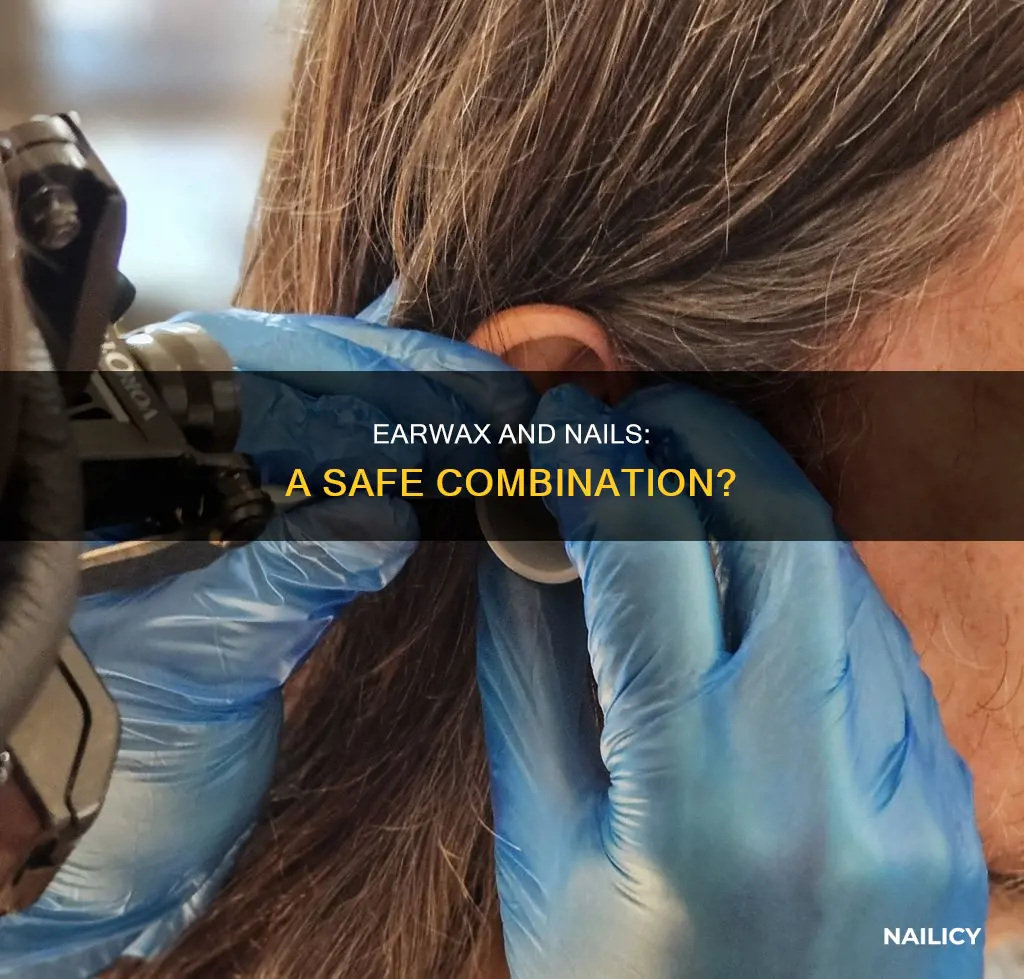 Earwax And Nails: A Safe Combination? | Nailicy